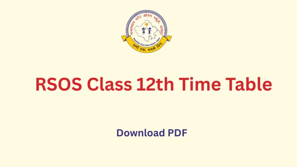 राजस्थान ओपन बोर्ड कक्षा 12वीं टाइम टेबल 2026 (RSOS Class 12th Time ...